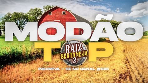 SÓ MODÃO RAIZ OS MELHORES MODÃO DAS ANTIGAS AS MELHORES SERTANEJO