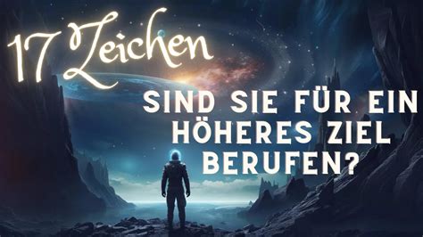 Kosmische Berufung Zeichen Dass Du Dazu Bestimmt Bist Das