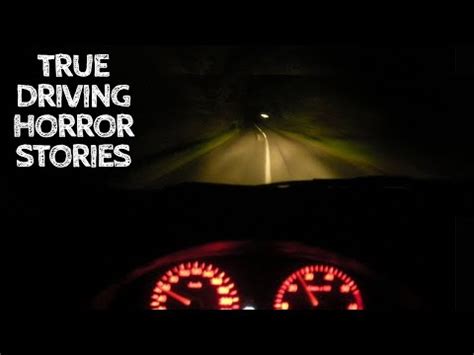 Creepy True Driving Horror Stories Youtube