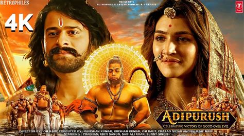 Adipurush Full Movie Facts HD 4K Prabhas Kriti Sanon Om Raut