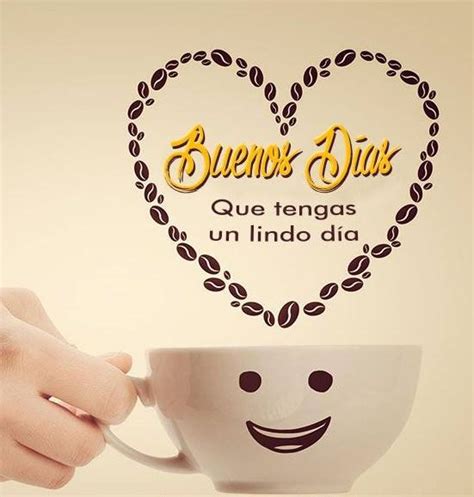 Buenos Días que tengas un lindo día FRASES PW
