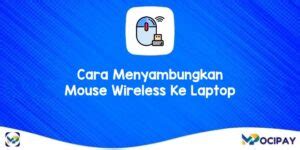 Cara Menyambungkan Mouse Wireless Ke Laptop