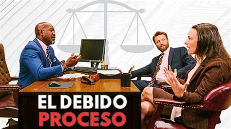 La Verdad Detr S Del Debido Proceso Todo Lo Que Necesitas Saber En