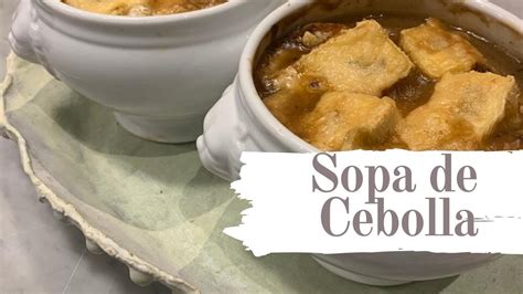 Receta Sopa de Cebolla Fácil y Rápida Denise Saka YouTube