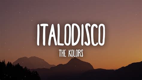 The Kolors Italodisco Youtube