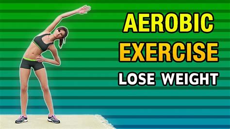 Aerobic Exercise At Home To Lose Weight Youtube