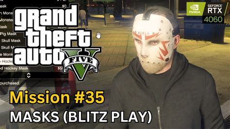 GTA 5 PC Mission 35 Masks Blitz Play Walkthrough Guide