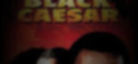 Sexiest Black Caesar Nude Scenes Top Pics And Videos Mr Skin