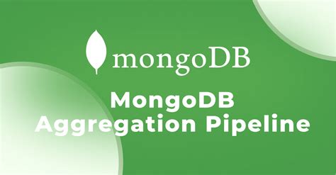 mongodb aggregation pipeline a step by step tutorial