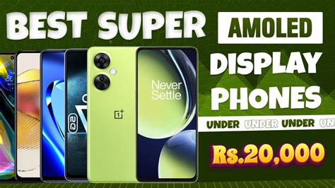 Best Super Amoled Display Phone Under Best Super Amoled Display