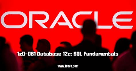 1z0 061 oracle database 12c sql fundamentals exam