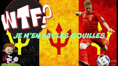 Je Crois Que Kevin De Bruyne S En Bat Les Couilles YouTube