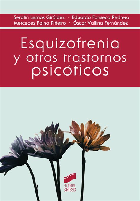 ESQUIZOFRENIA Y OTROS TRASTORNOS PSICÓTICOS EBOOK SERAFIN LEMOS