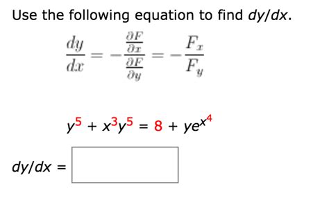 solved use the following equation to find dy dx dy dx