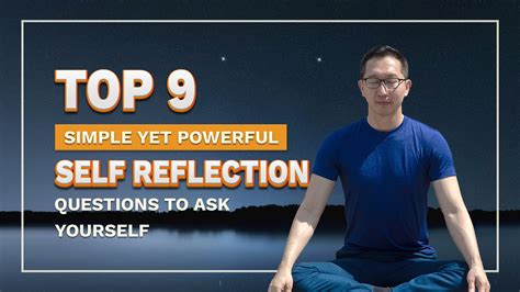 Top 9 Simple Yet Powerful Self Reflection Questions To Ask Yourself