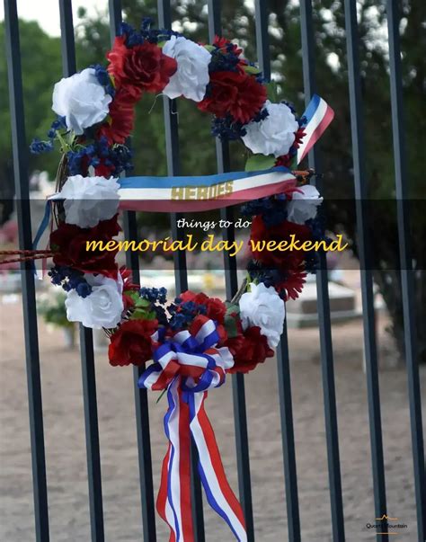 10 Fun Filled Activities For Your Memorial Day Weekend QuartzMountain
