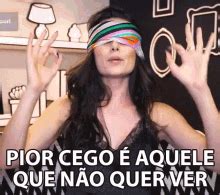 Pior Cego E Aquele Que Nao Quer Ver Financas Pessoais Pior Cego E