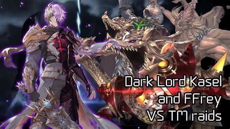 King S Raid Dark Lord Kasel And Fallen Frey Vs Tm Raids Youtube
