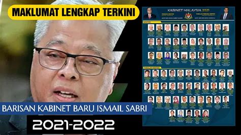 MAKLUMAT TERKINI KABINET LENGKAP ISMAIL SABRI 2021 2022 TAHNIAH