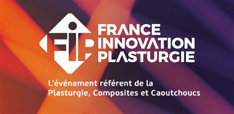 Salon Fip France Innovation Plasturgie
