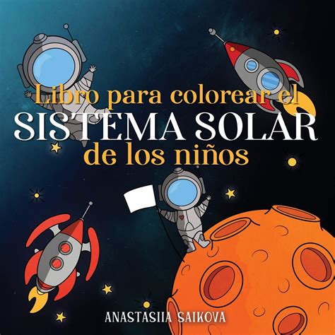 Buy Libro para colorear el sistema solar de los niños Astronautas