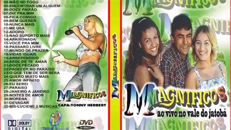 Banda Magnificos Maiores Sucessos Forro Das Antigas Youtube