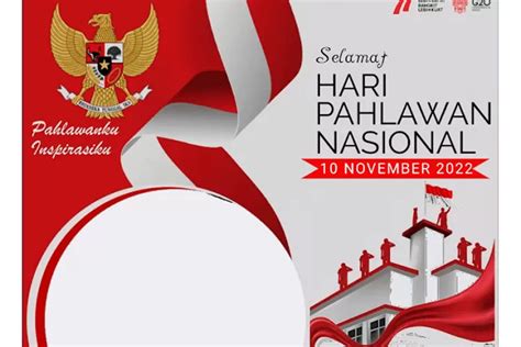 20 Link Twibbon Hari Pahlawan 10 November 2022 Tersedia Dengan Desain