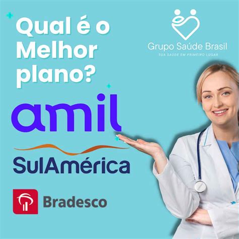 Planos de saúde qual é o melhor para você Grupo Saúde Brasil