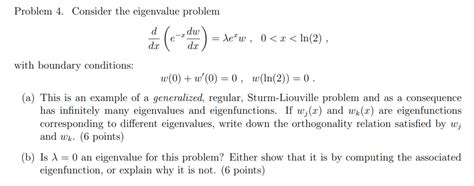 solved problem 4 consider the eigenvalue problem d dc le е