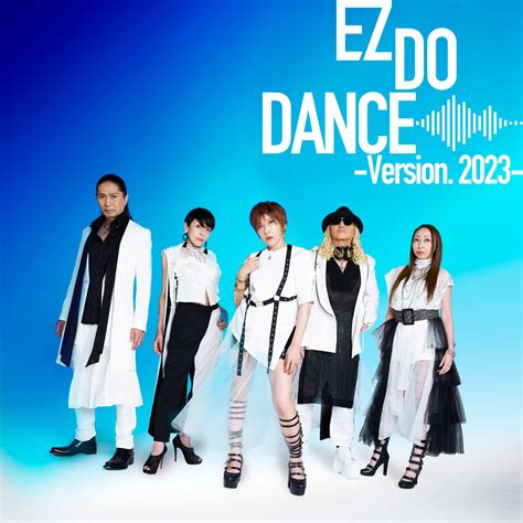 EZ DO DANCE Version 2023 DISCOGRAPHY TRF Official Website