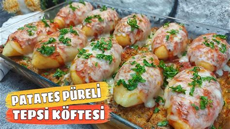 PÜRELİ TEPSİ KEBABI HİÇ BÖYLE PATATES KÖFTE YEDİNİZ Mİ PATATES