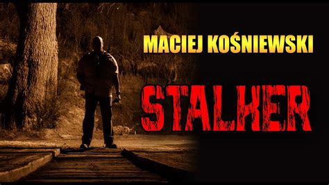 Stalker CreepyPasta Od Widza LEKTOR PL YouTube