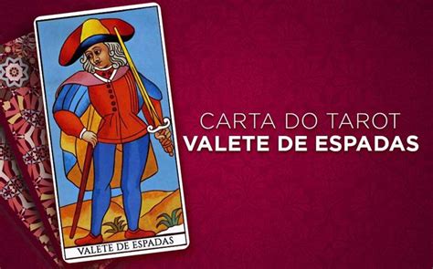 Você gostaria de saber mais sobre o significado da carta Valete de