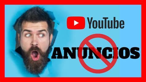 Cómo Quitar o Bloquear Anuncios de Youtube Android Iphone y PC 2023