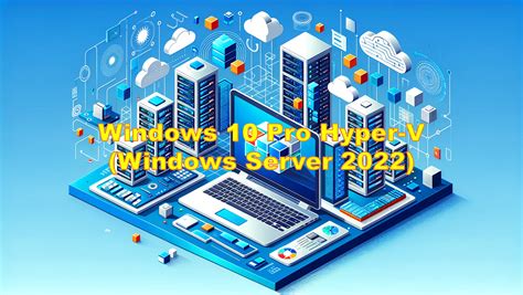 Windows 10 Pro에서 Hyper V를 활용해 Windows Server 2022 설치하기 완벽한 설치 가이드