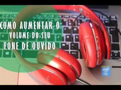 Como Melhorar O Som Do Seu Fone De Ouvido YouTube