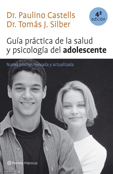 Guía práctica de la salud y psicología del adolescente 4ª edición