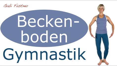 14 min Beckenboden Gymnastik ohne Geräte im Stehen YouTube