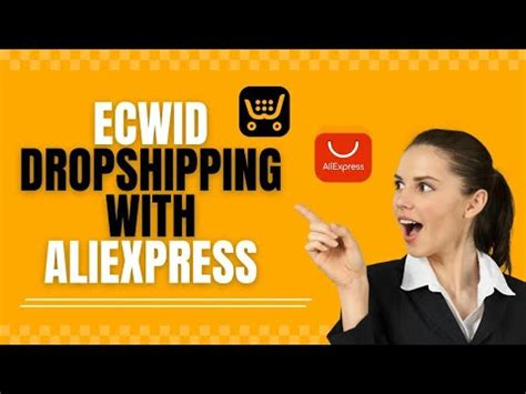 ECWID Dropshipping With AliExpress Complete Ecwid Aliexpress