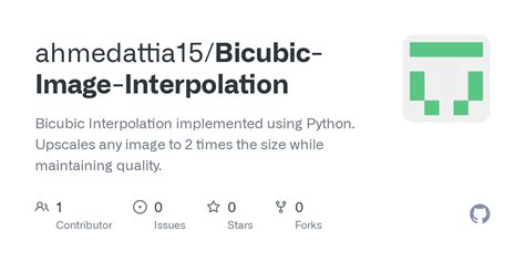 Github Ahmedattia Bicubic Image Interpolation Bicubic