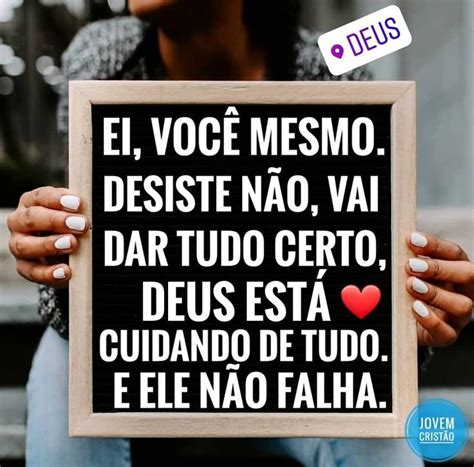 Deus Esta Cuidando De Tudo Frases Motivacionais Frases