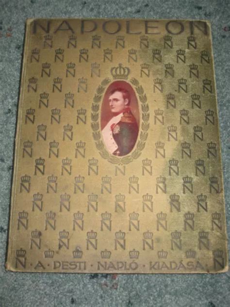 NAPOLEON HUNGARIAN Magyar 1908 Pesti Napló Special 1st Edition