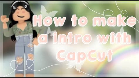 how to make an intro with capcut youtube