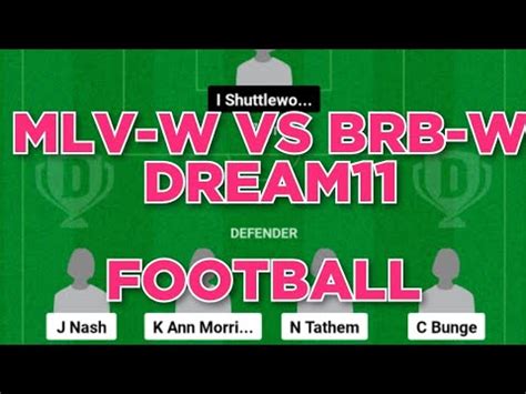 MLV W Vs BRB W Football Team Dream11 Prediction Win YouTube