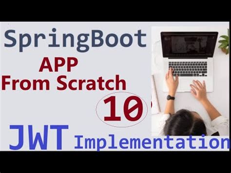 10 How To Use JWT Token Spring Security Implementation With JWT Part