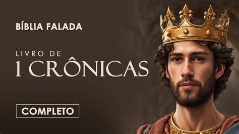 1 Crônicas Completo Bíblia Falada A Mensagem YouTube