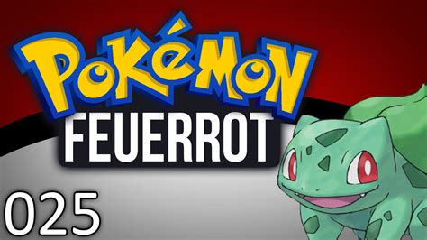 025 Let s Play Pokémon Feuerrot Vulkanorden YouTube