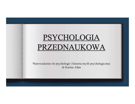 3 Prezentacja Psychologia Przednaukowa 2021 PSYCHOLOGIA PRZEDNAUKOWA