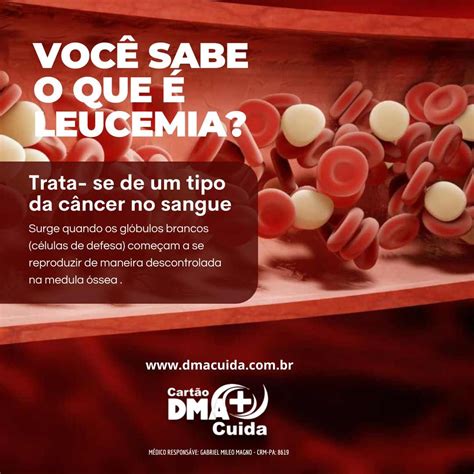 Você sabe o que Leucemia DMA CUIDA