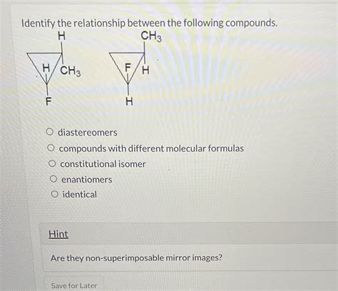 Solved Identify The Relationship Between The Following Compounds H